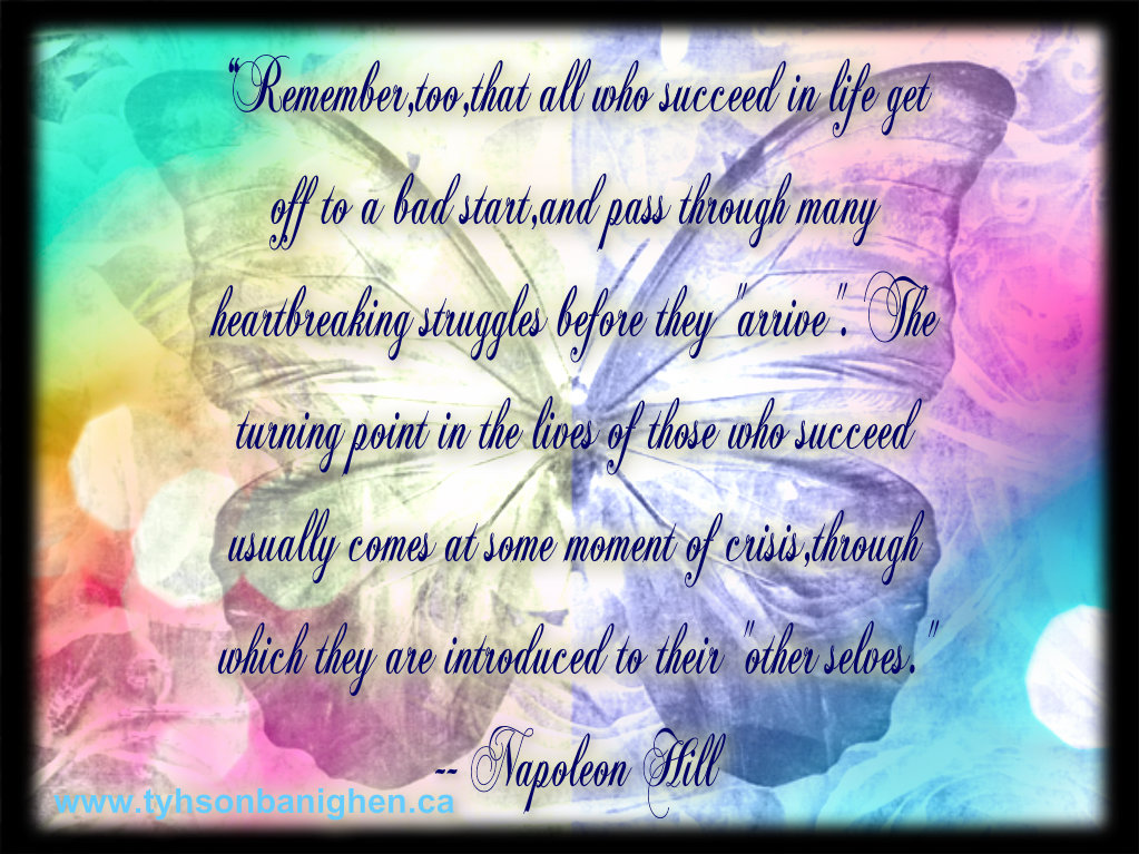 Through adversity can come great triumphs! – Tyhson Banighen